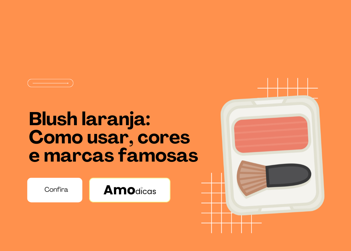 Blush laranja: Dicas de como usar, cores e marcas famosas - Amo Dicas